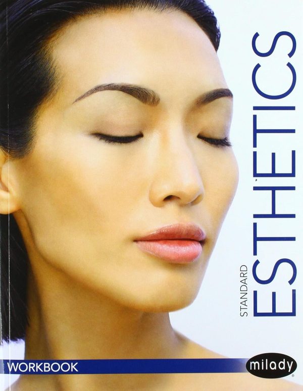 Student Workbook for Milady Standard Esthetics: Fundamentals, 12th ...