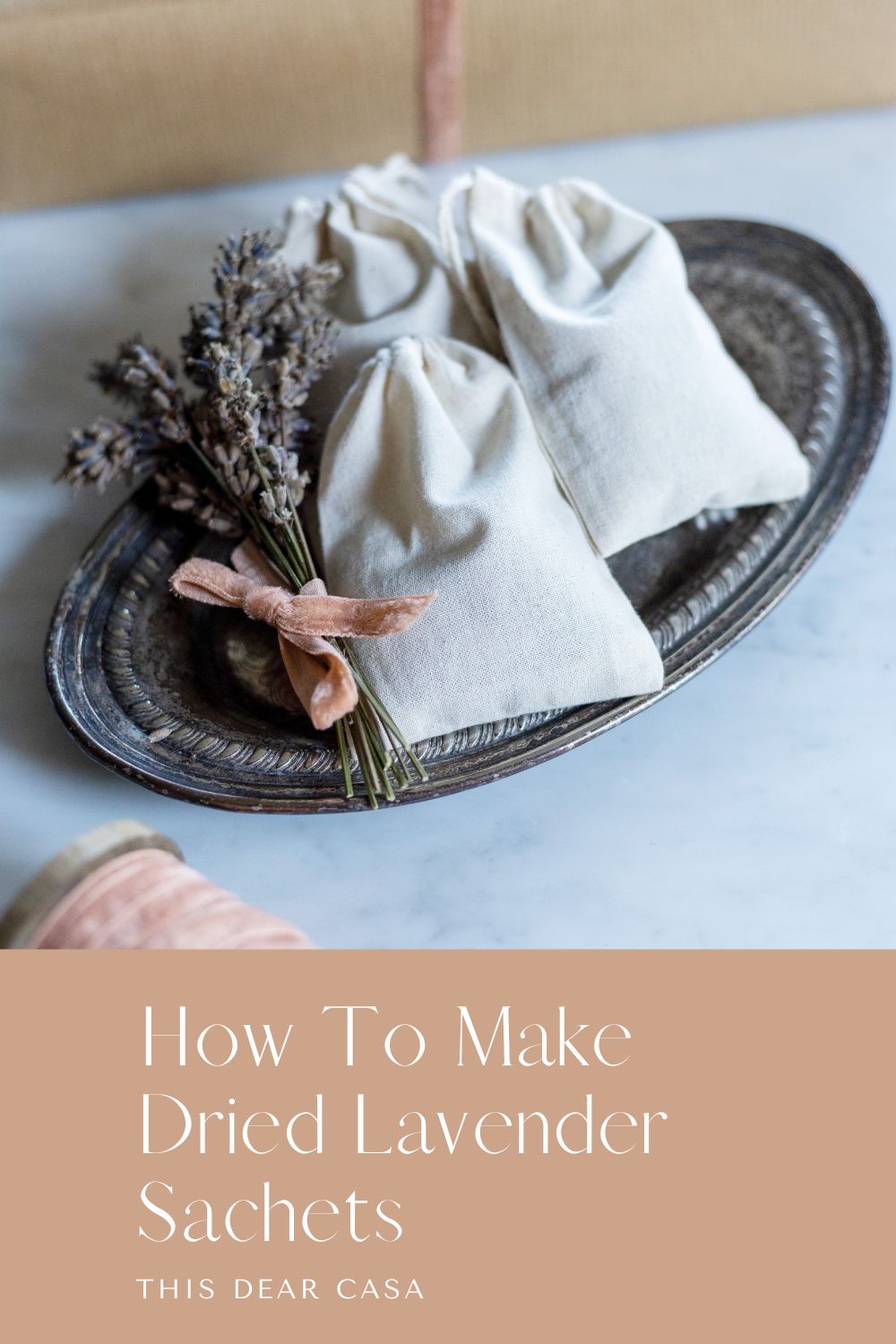 DIY Dried Lavender Sachet - This Dear Casa