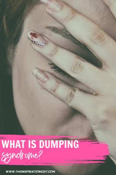 What Is Dumping Syndrome? · The Inspiration Edit