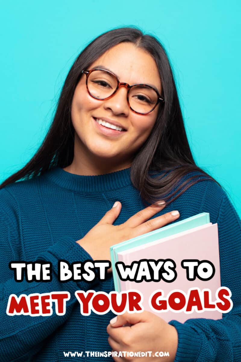 The Best Ways to Meet Your Goals · The Inspiration Edit