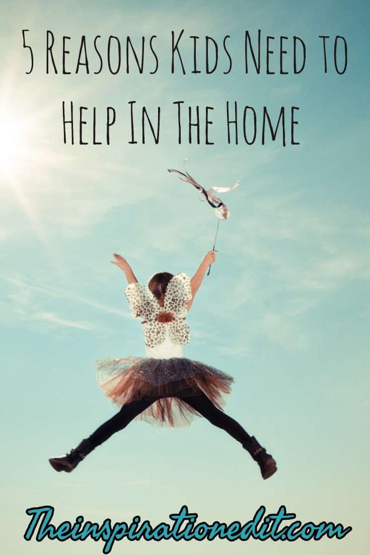 5 Reasons Kids Need to Help in the Home - The Inspiration Edit