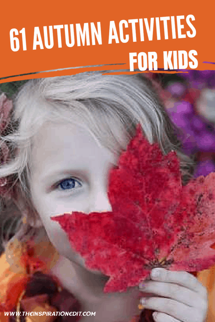 Fantastic and Fun Fall Autumn activities for Kids · The Inspiration Edit