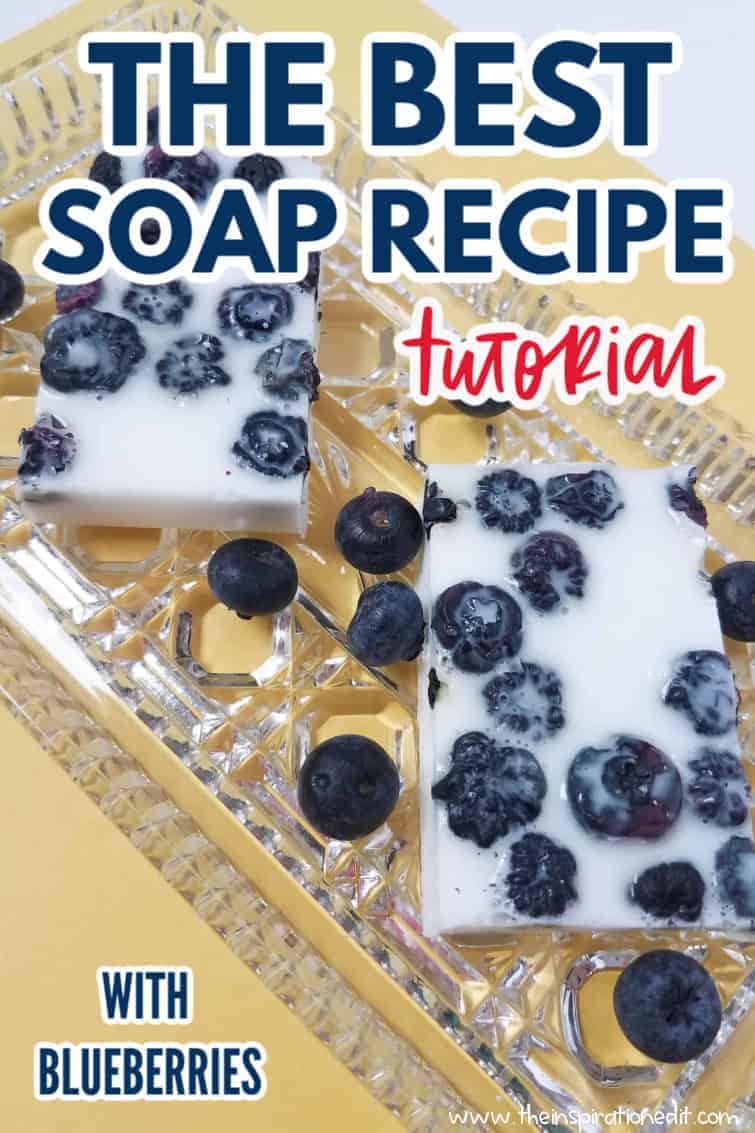 How to Make Blueberry Soap - The Inspiration Edit
