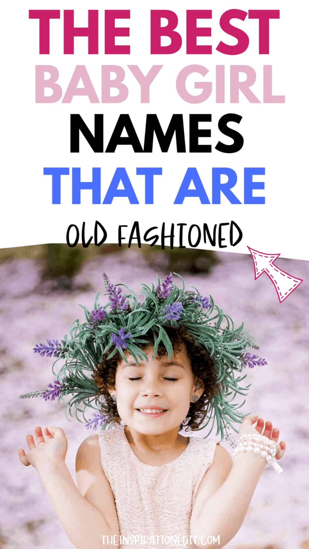 350+ Old Fashioned Girl Names for Your Baby - The Inspiration Edit