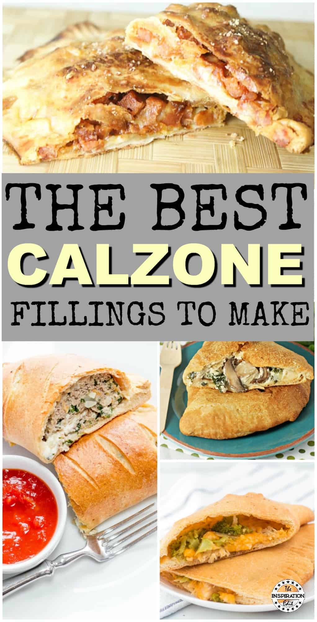 The Best Calzone Recipe Ideas Around - The Inspiration Edit