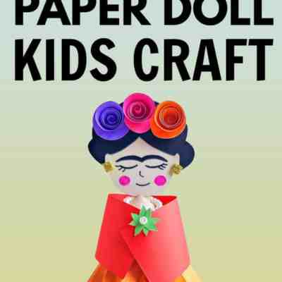 Frida Kahlo Paper Doll Craft - The Inspiration Edit