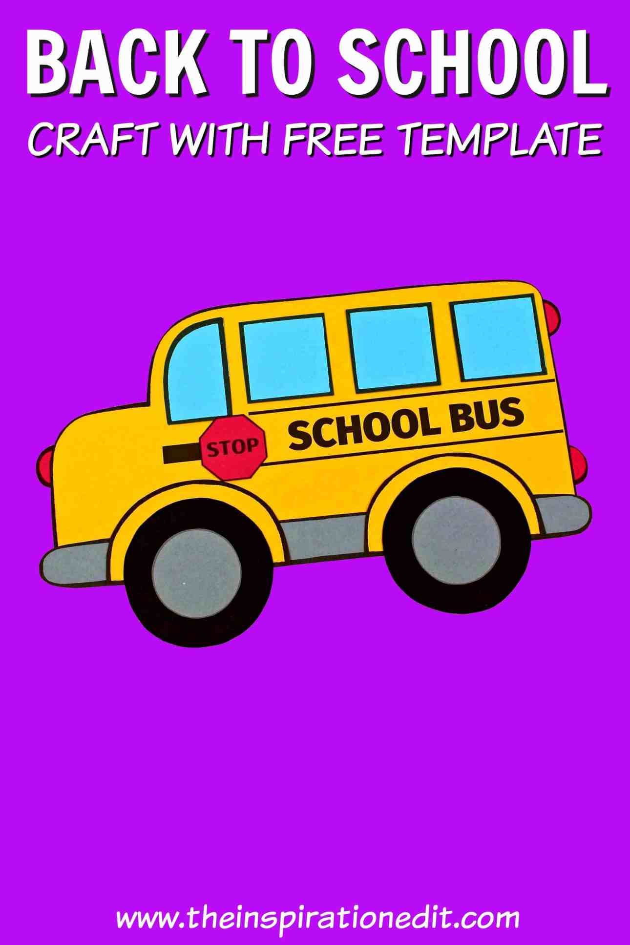 School Bus Template and Craft Idea for Back to School - The Inspiration ...
