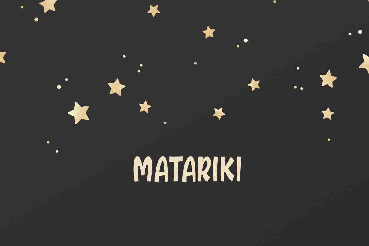 Matariki Star Names and Activity Ideas - The Inspiration Edit