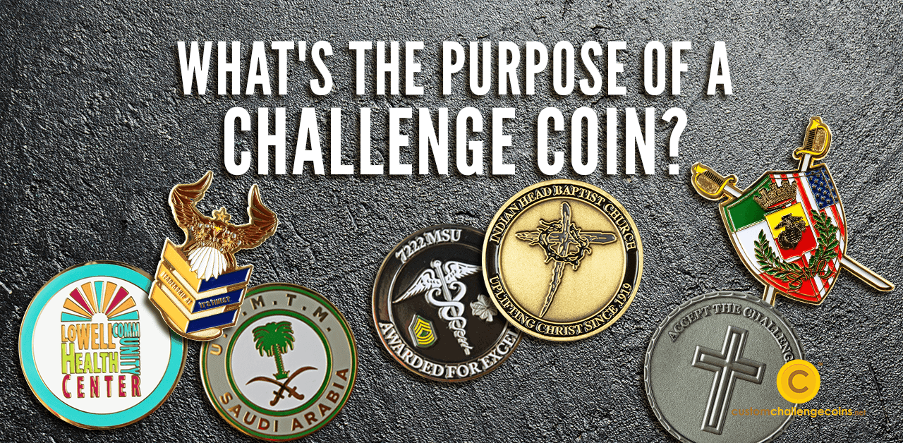 What's the Purpose of a Challenge Coin? | Custom Challenge Coins