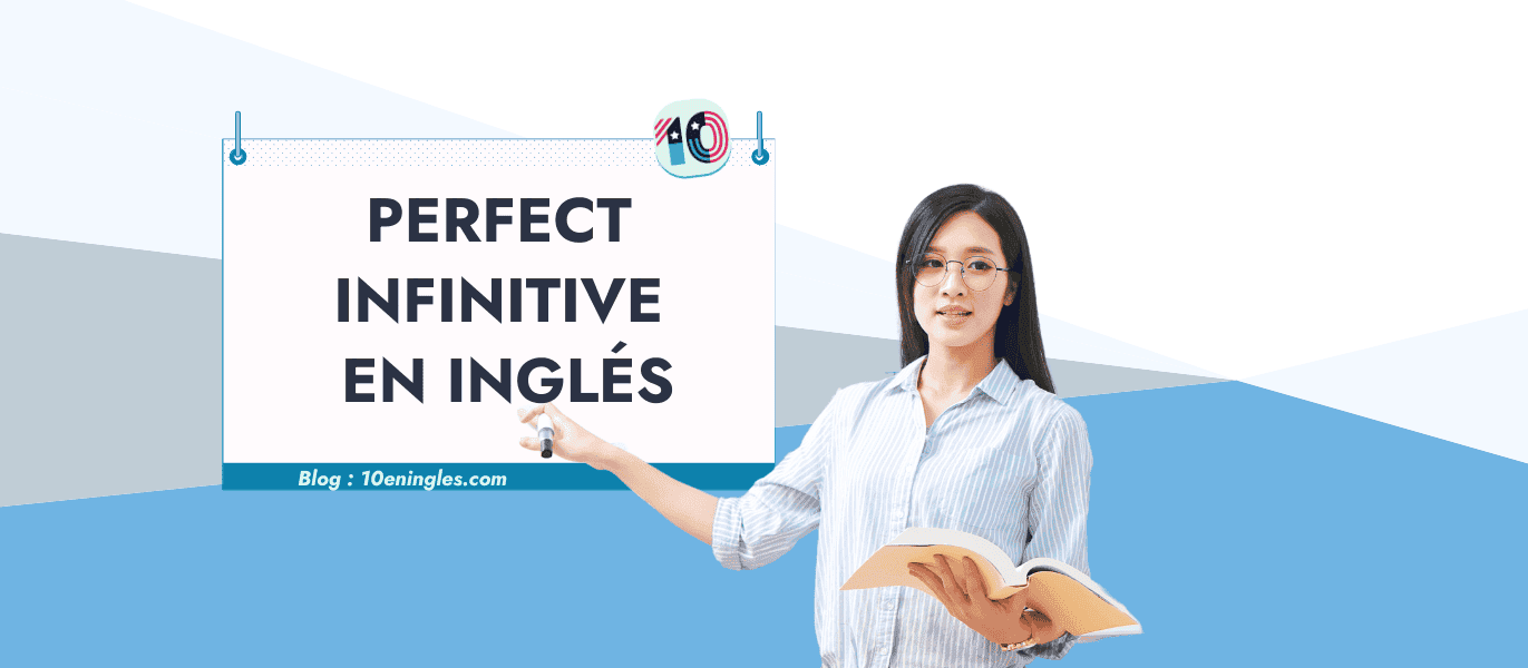 Perfect Infinitive: Guía Completa para Dominarlo » Inglés