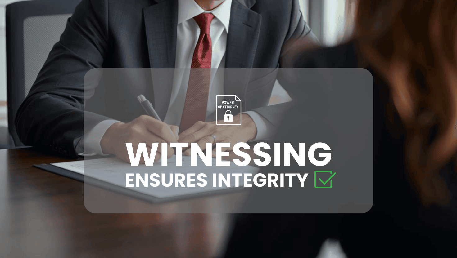 Who can witness a power of attorney - Full UK rules explained