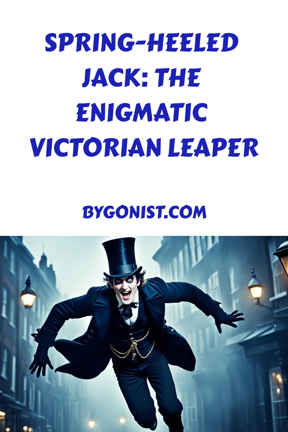 Spring-Heeled Jack: The Enigmatic Victorian Leaper