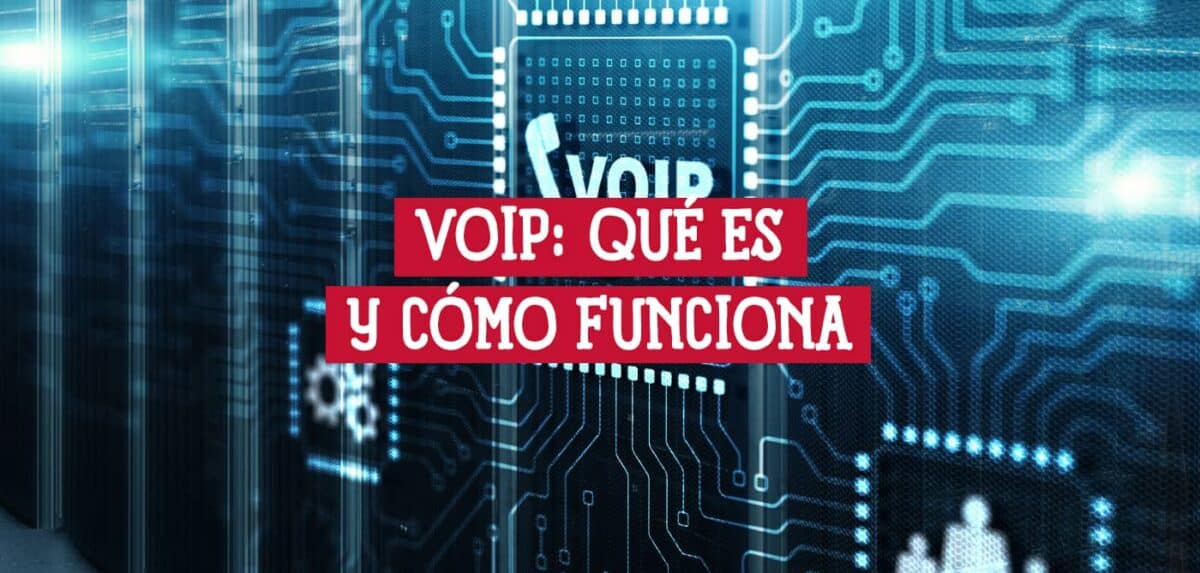 VoIP: Qué Es, Ventajas y Configuración Fácil » Blog Redes