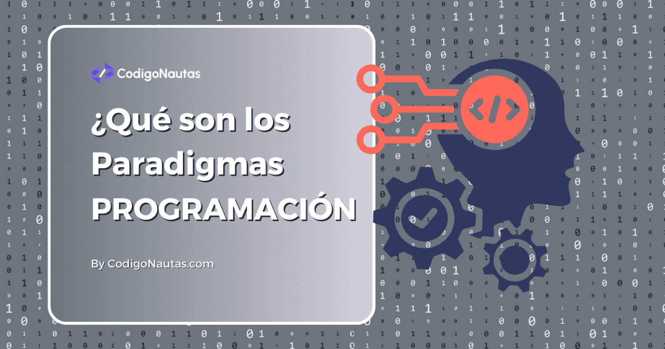 Qué es un Paradigma de Programación: Guía Completa