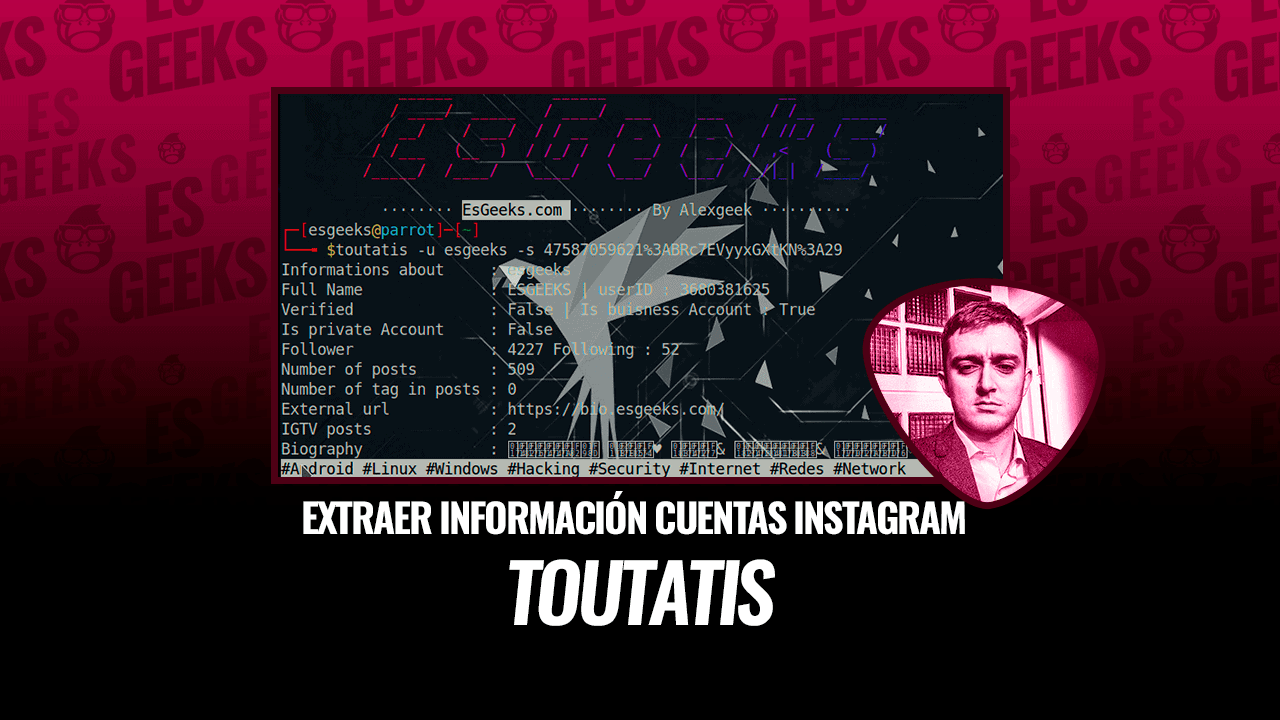 Toutatis: Extraer Información de Cuentas de Instagram » EsGeeks