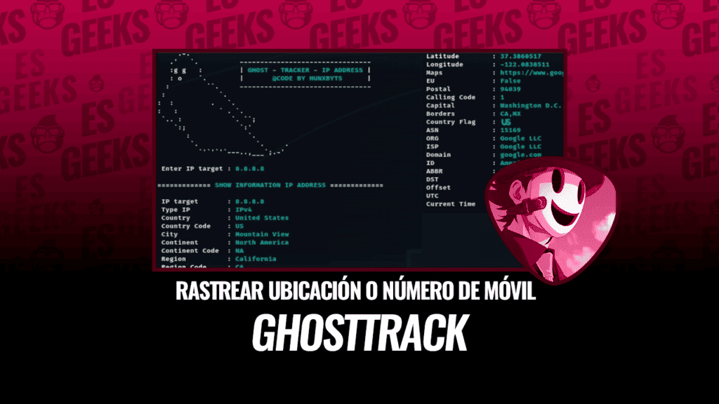 GhostTrack: Herramienta para Rastrear Ubicación o Número Móvil