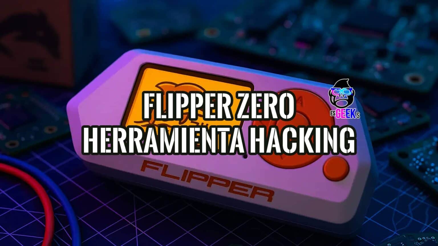 Flipper Zero: Qué es, para qué sirve y cómo comprarlo