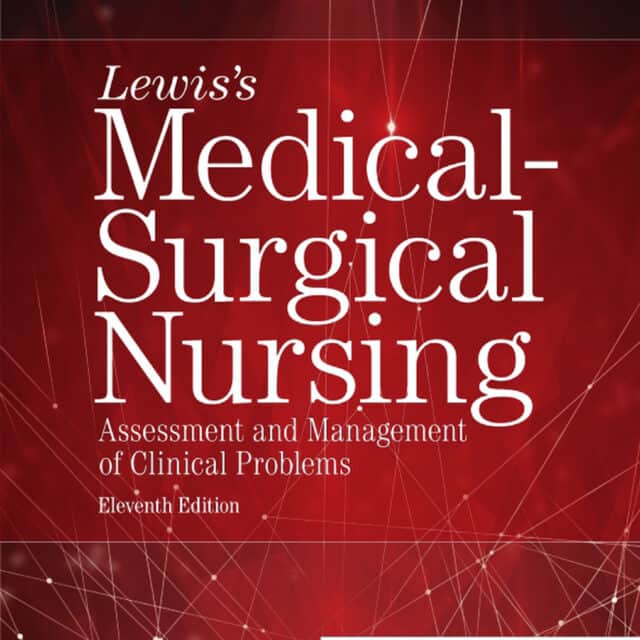 Lewis's Medical-Surgical Nursing: Assessment and Management of Clinical ...