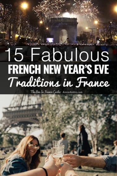15 Fabulous French New Year's Eve Traditions In France