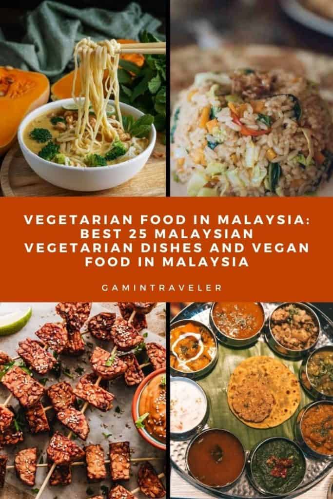 Vegetarian Food In Malaysia: Best 25 Malaysian Vegetarian Dishes And ...