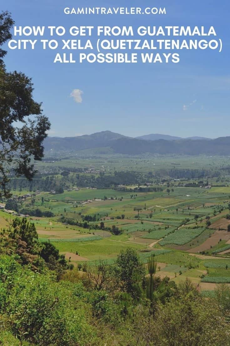 How To Get From Guatemala City To Xela Best Way