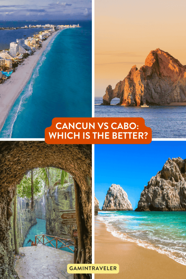 Comparison Cancun vs Cabo - Which is the Better?