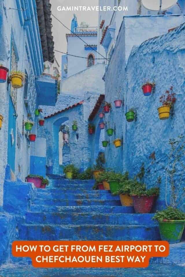 How To Get From Fez Airport To Chefchaouen Best Way