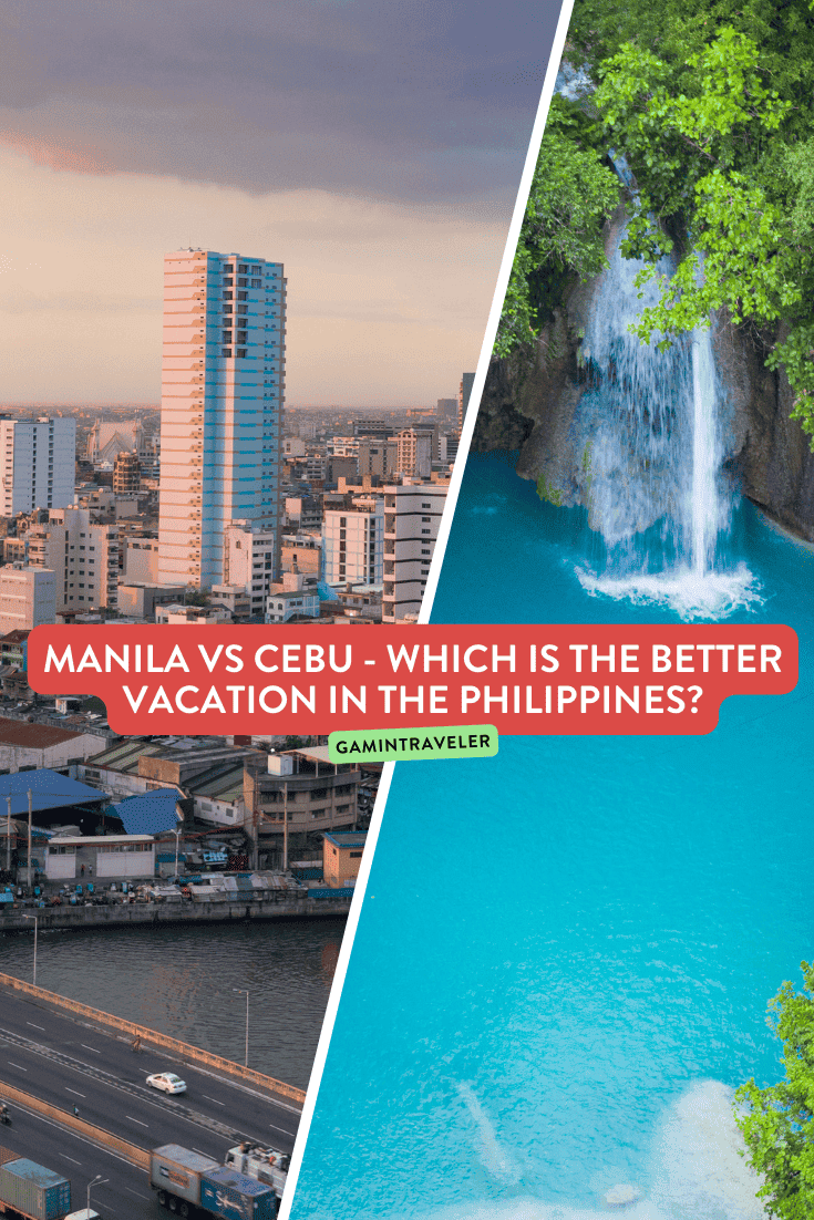 Manila Vs Cebu - Which Is The Better Vacation In The PH