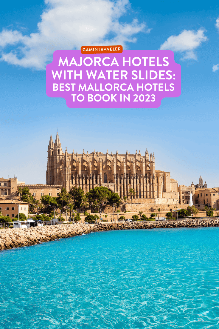 Best Majorca Hotels with Water Slides - What to Book in 2023