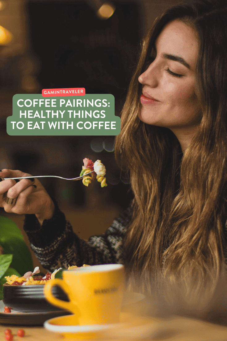 Healthy Things to Eat with Coffee - Coffee Pairings we Love