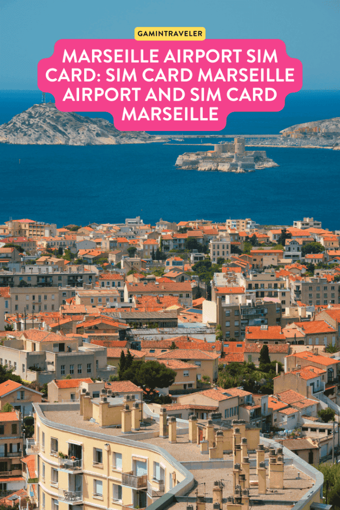 Marseille Airport SIM Card: SIM Card Marseille Airport
