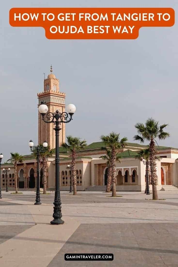 How To Get From Tangier to Oujda Best Way