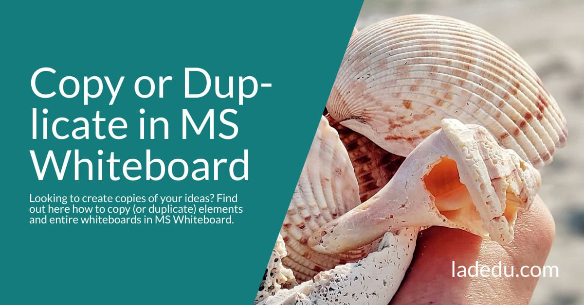 How to Copy Elements and Whiteboards in MS Whiteboard - La De Du