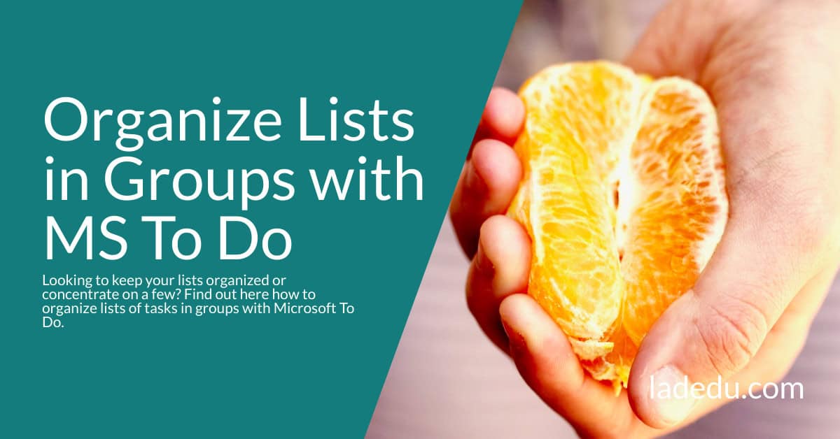 How to Organize Lists in Groups with Microsoft To Do - La De Du