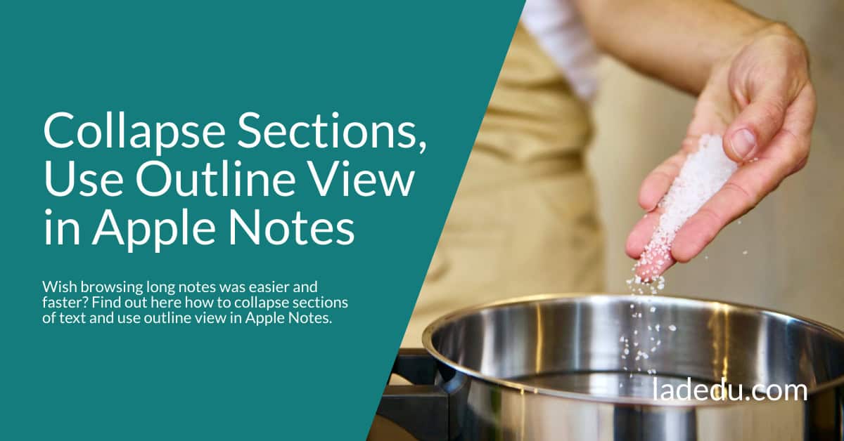 How to Collapse Sections, Use Outline View in Apple Notes - La De Du