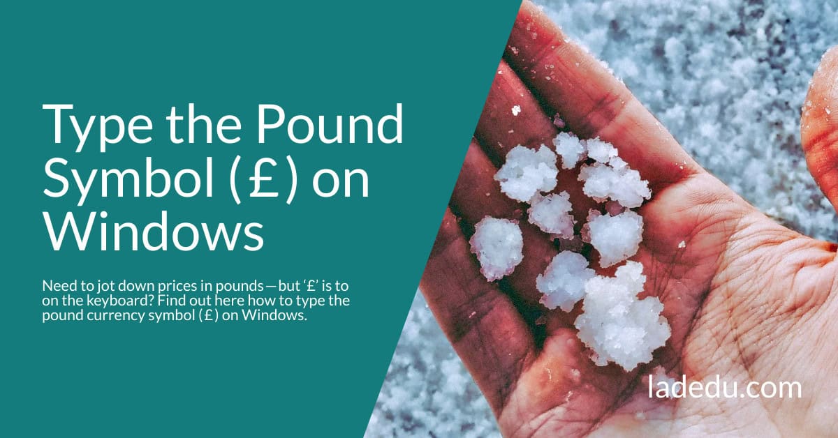 How to Type the Pound Symbol ( £ ) on a Windows PC - La De Du