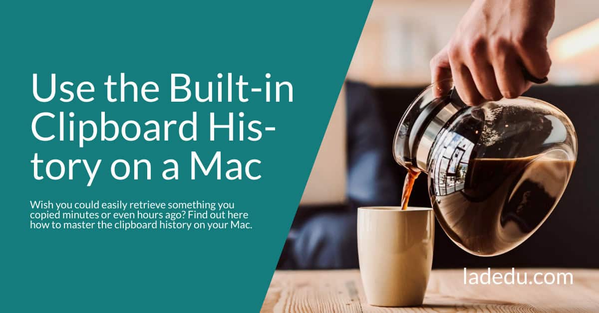 How to Access Your Mac’s Clipboard History (Never Lose a Copy)