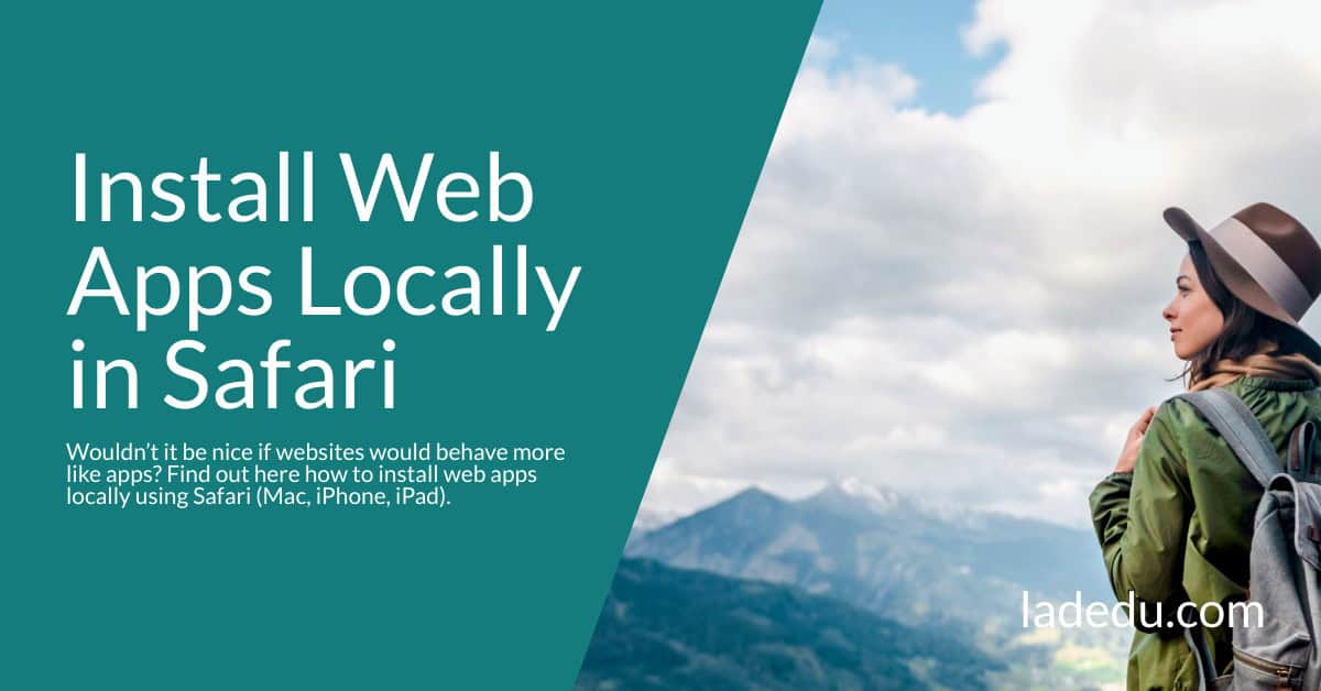 How to Install Web Apps Locally Using Safari on Mac and iPhone - La De Du