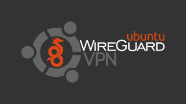 How to Set Up WireGuard VPN on Ubuntu (A Step-by-Step Guide)
