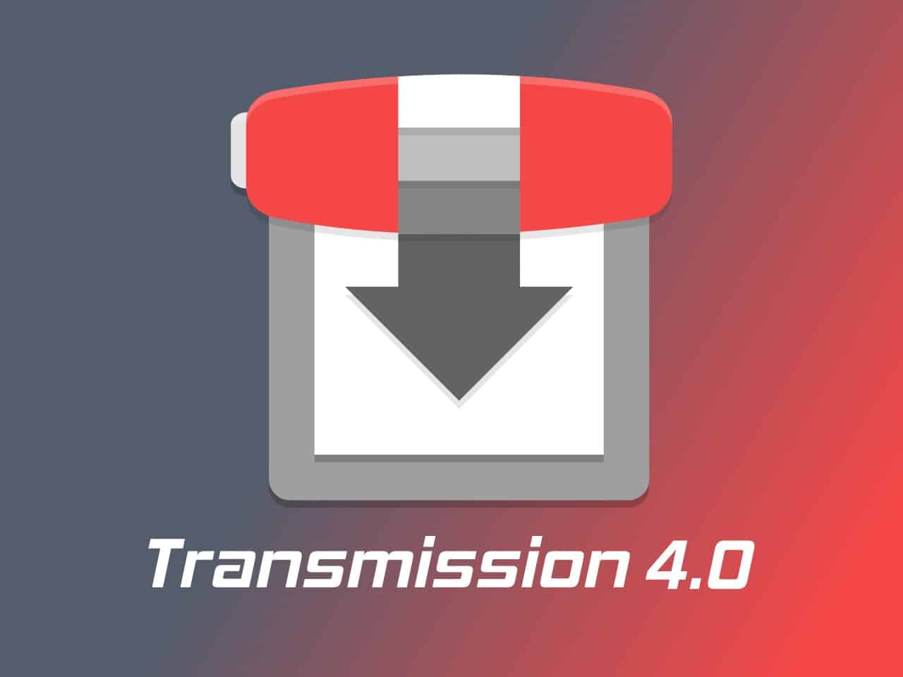 Transmission 4.0 Is Here with BitTorrent v2 Protocol Support