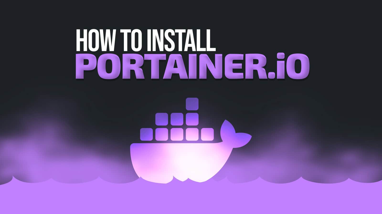 How to Install and Use Portainer to Manage Docker Containers