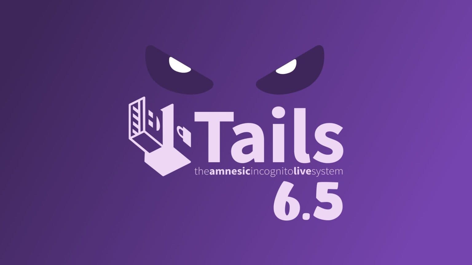 Tails 65 Debuts Faster Cloning And Updated Debian 126