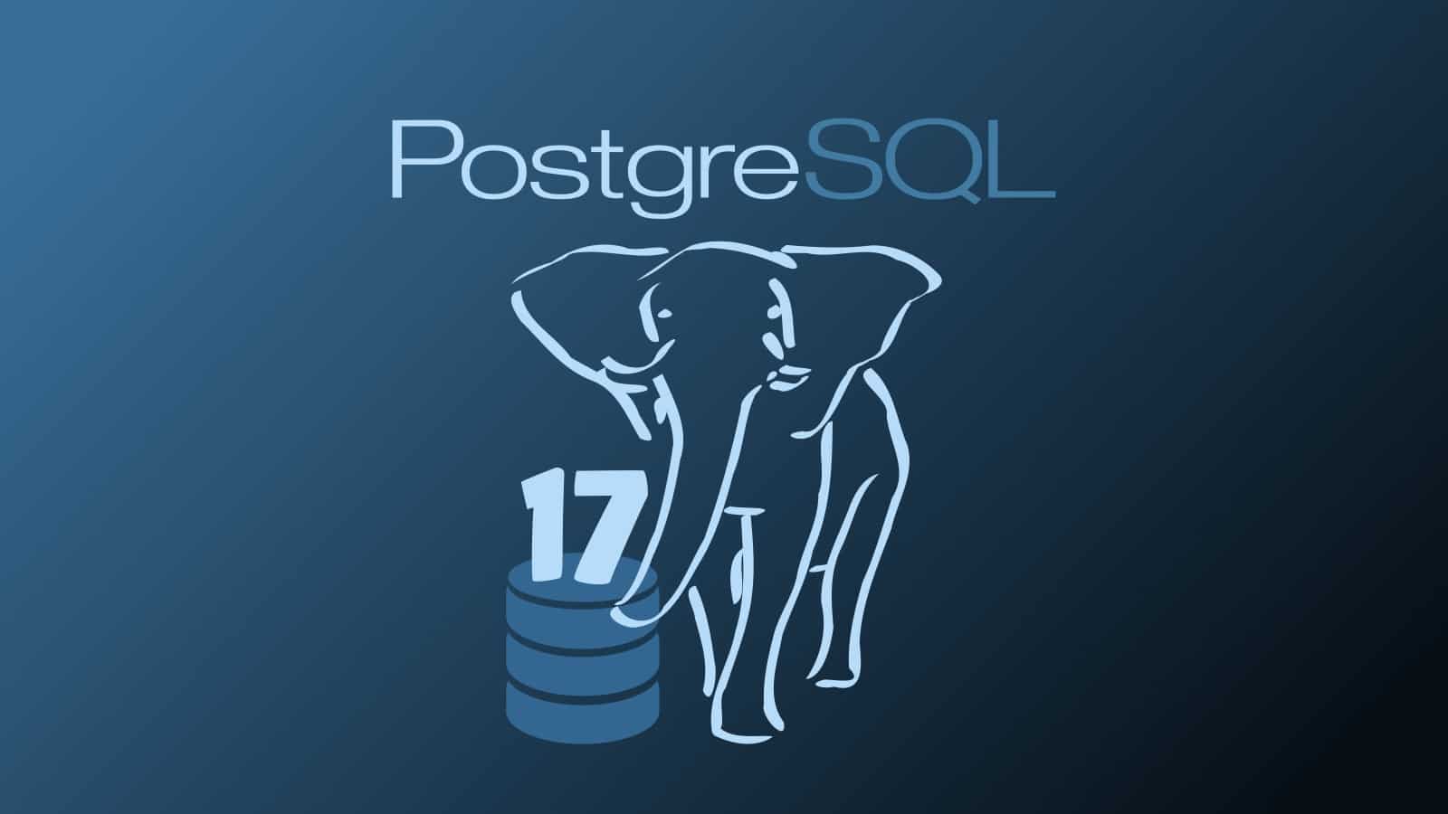 Postgresql 17 Rolls Out Enhanced Performance And Developer Features