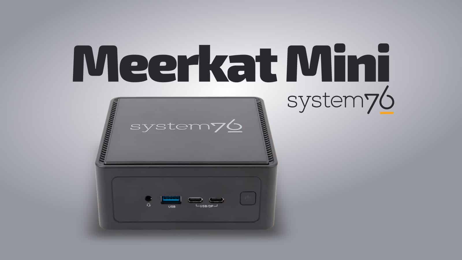 Small But Mighty: System76 Unleashes the 2025 Meerkat Mini