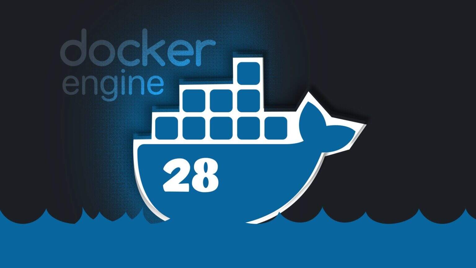 Docker Engine 28 Strengthens Container Security Docker Engine 28 Strengthens Container Security