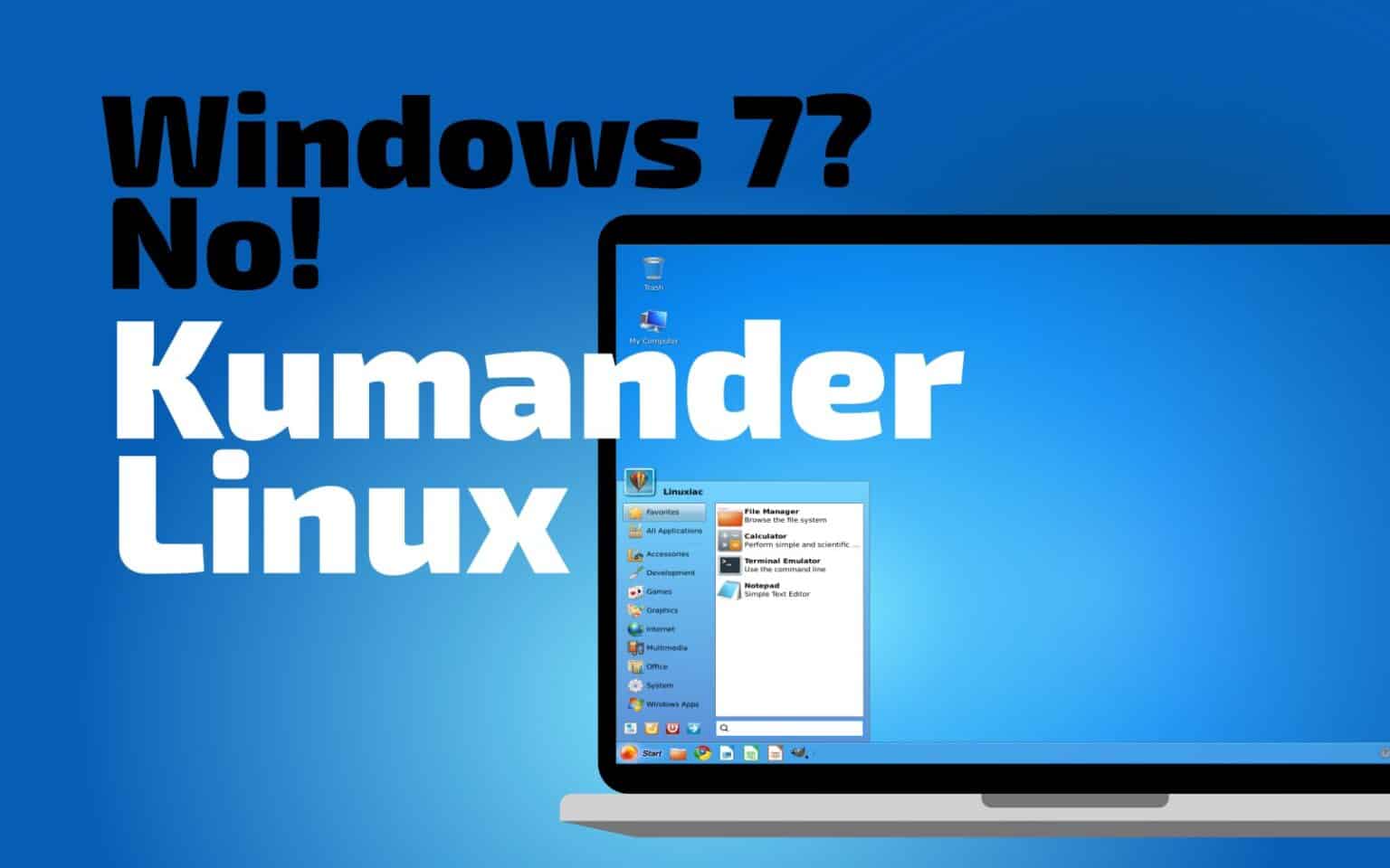 Kumander Linux: A Windows 7 Nostalgia Trip