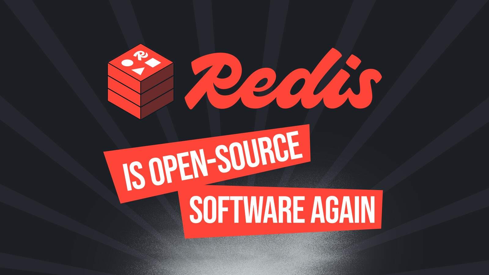 Welcome Back to the Open-Source Family, Redis