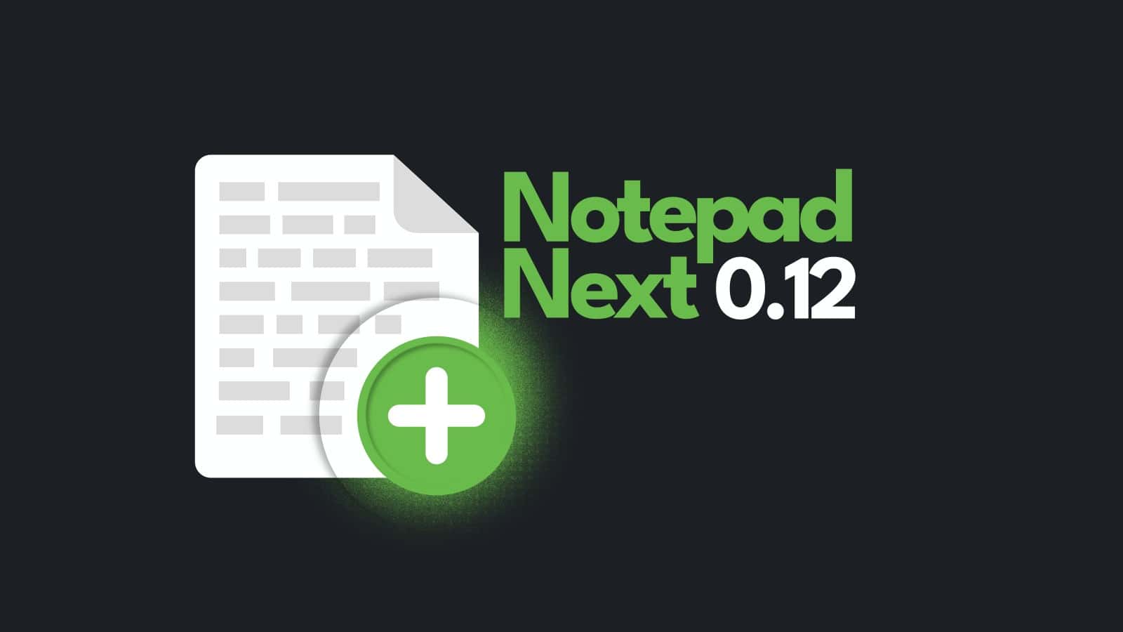 Notepad Next 0.12 Adds Custom Toolbars, Multi-Shortcuts