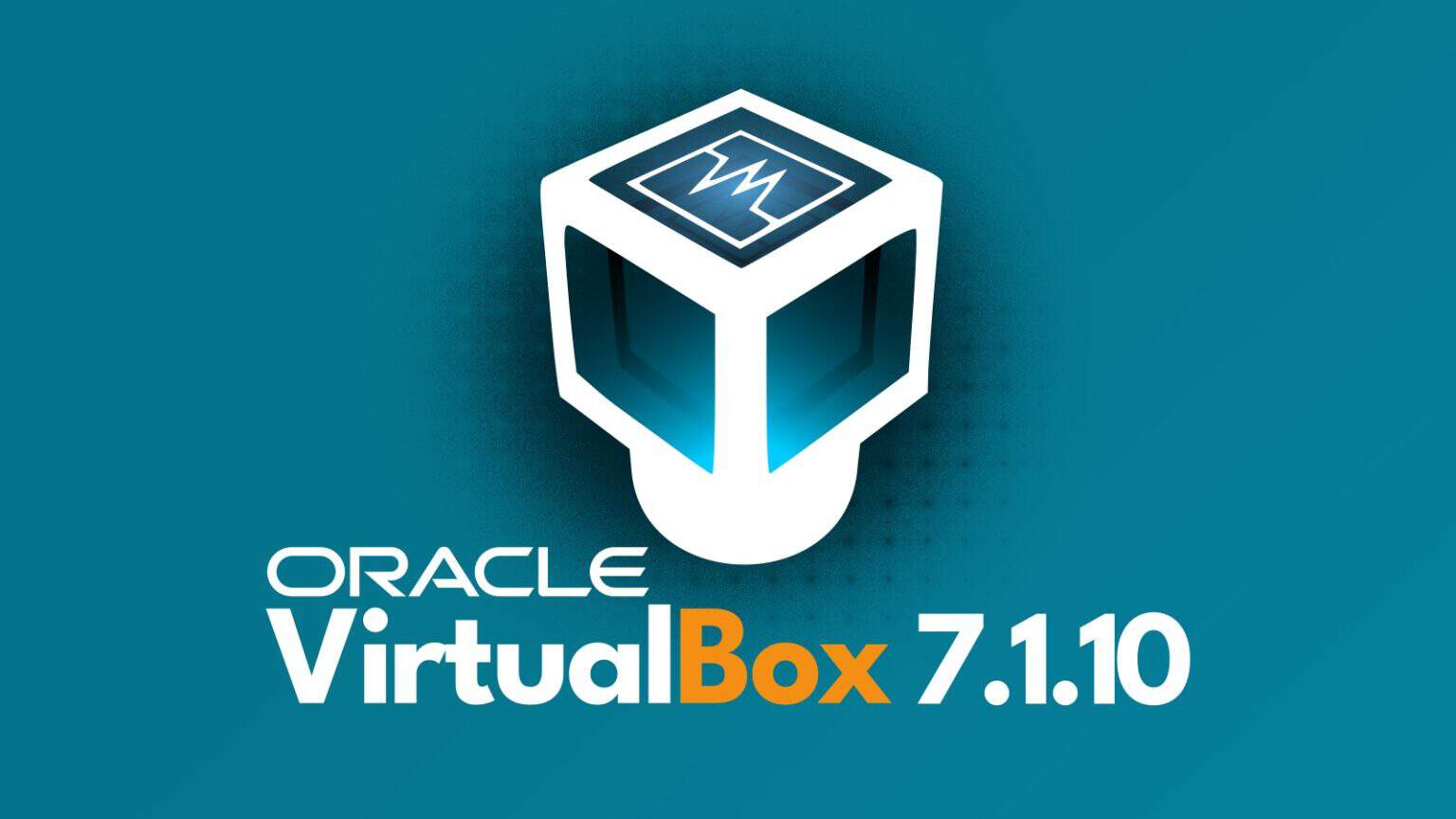 VirtualBox 7.1.10 Rolls Out With Windows and Linux Improvements