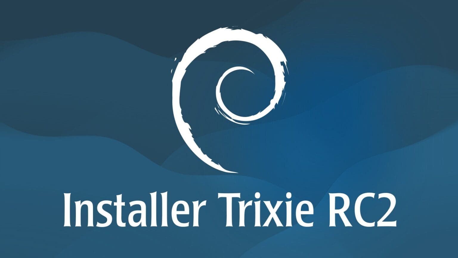 Debian 13 (Trixie) Installer RC2 Now Available